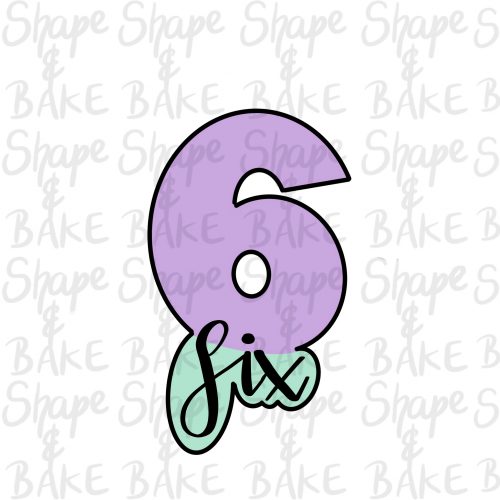 Number six with wording cookie cutter – Shape and Bake