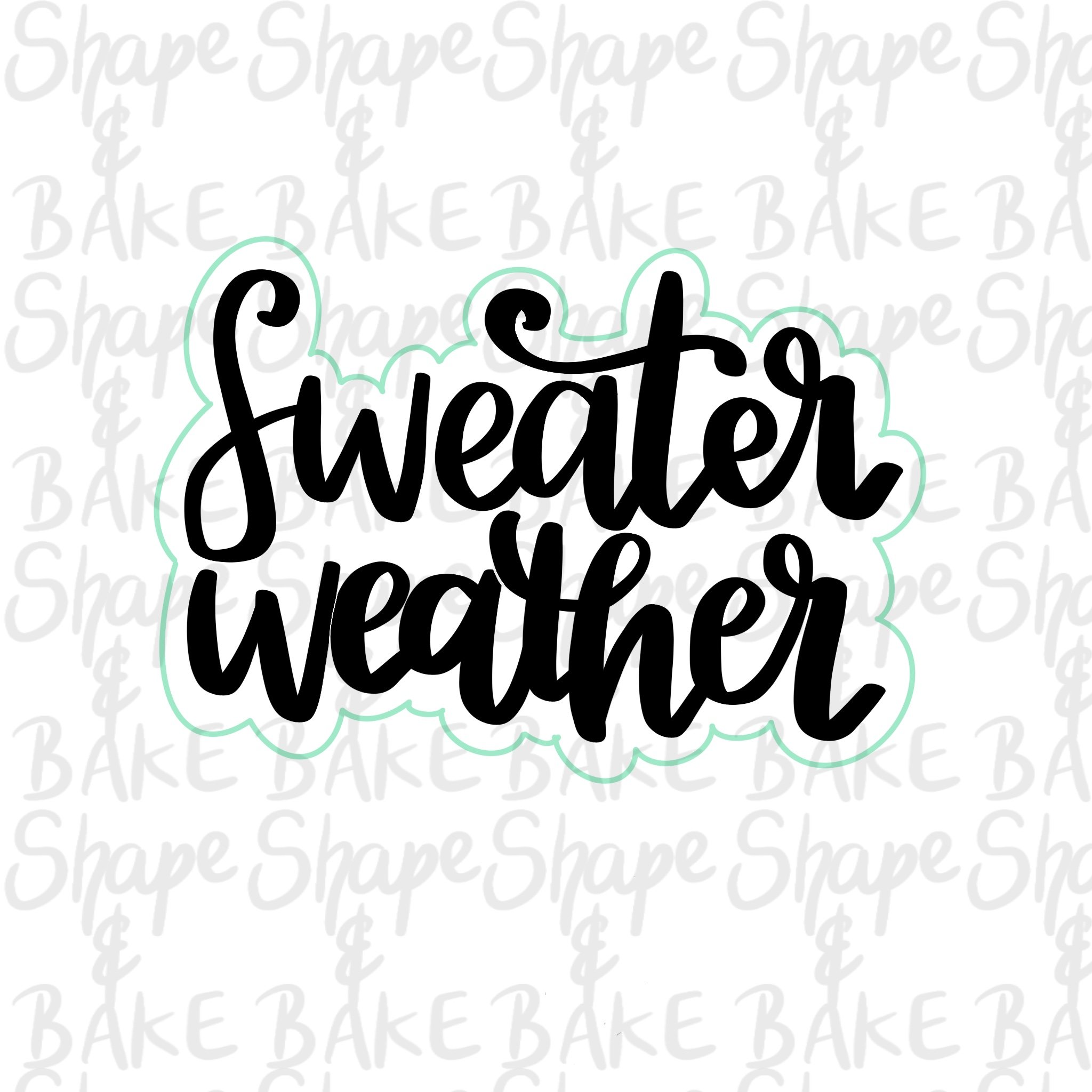 Sweater weather plaque cookie cutter (outline only) – Shape and Bake